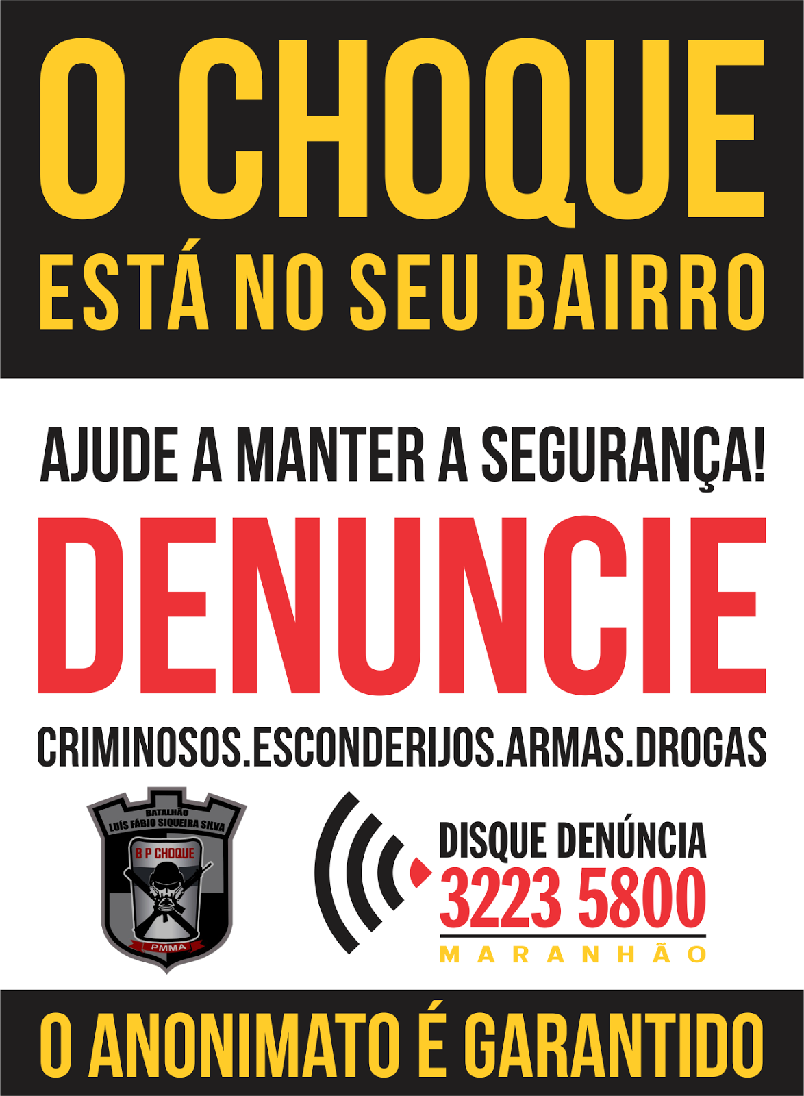 BP CHOQUE PMMA : BATALHÃO DE CHOQUE E O DISQUE DENÚNCIA LANÇAM CAMPANHA ...