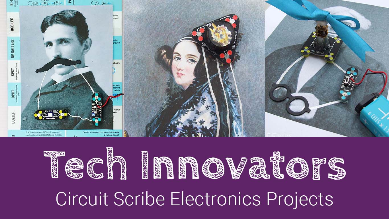 Circuit Scribe Tech Innovators Projects - Fun Family Electronics | Tech ...