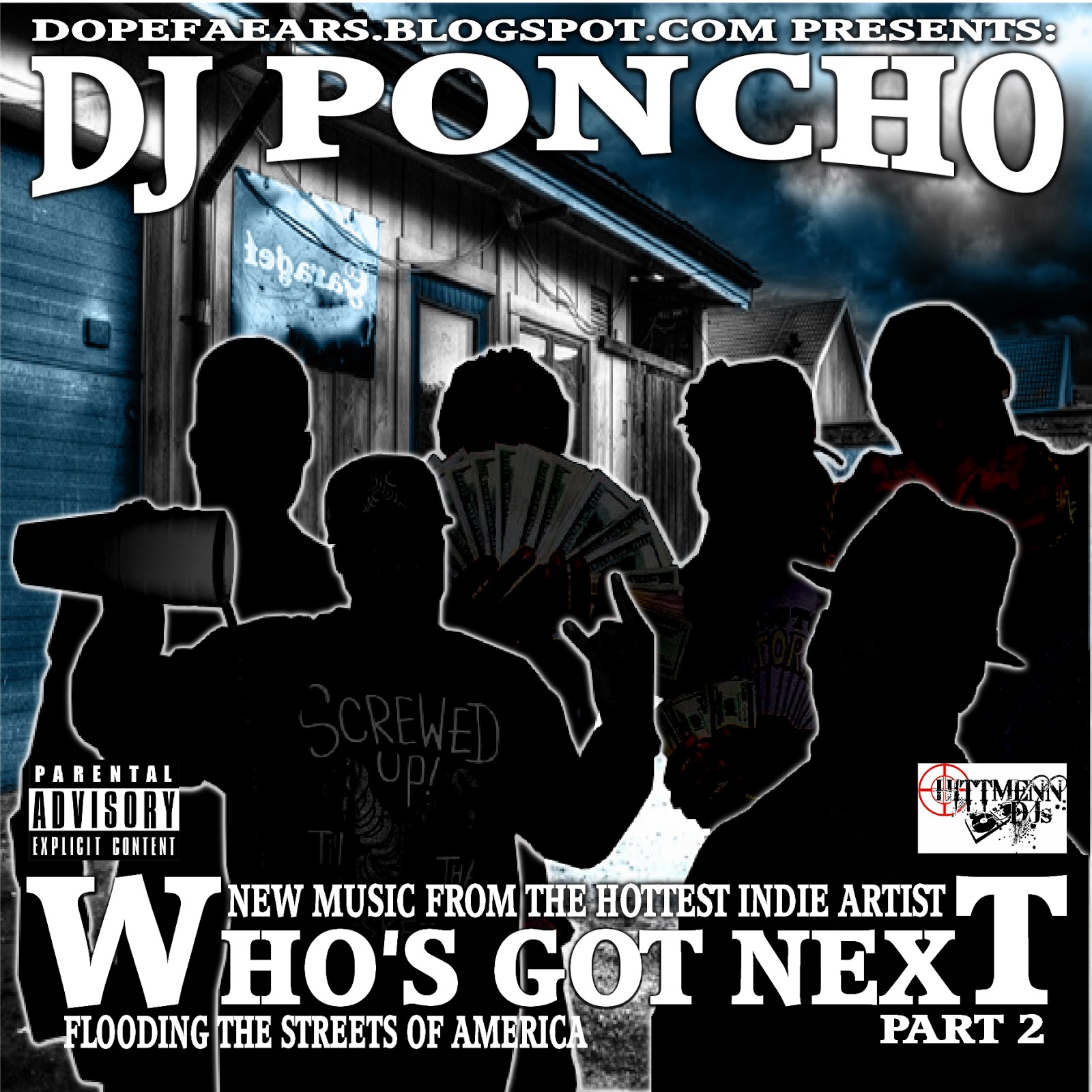 DJ PONCHO PRESENTS DOPE FA YA EARS: INDIE ARTIST.....DJ PONCHO "WHO'S ...