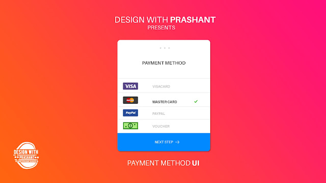 PAYMENT METHOD UI | DESIGN WITH PRASHANT - DESIGN WITH PRASHANT