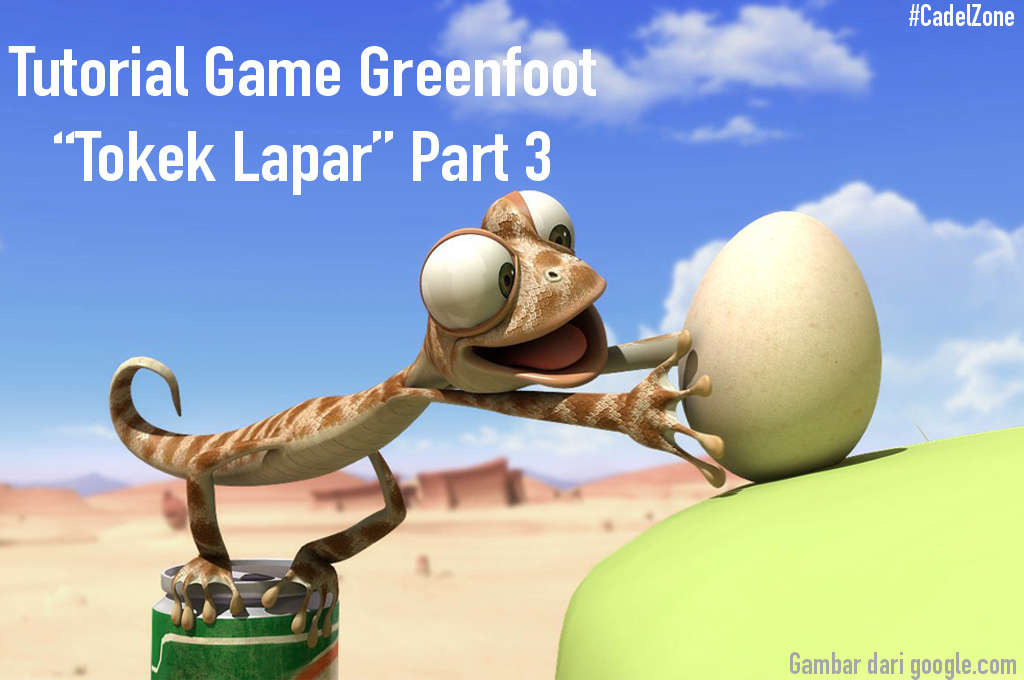 Membuat Game Greenfoot Part 3 - Belajar Bareng Cadel (BBC)