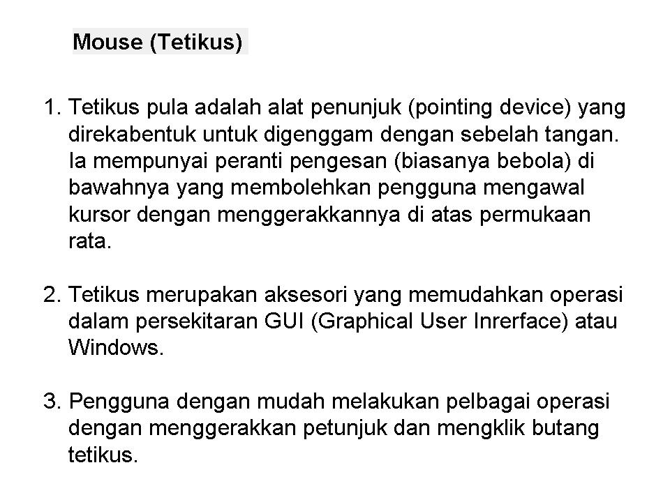LITERASI KOMPUTER: MOUSE (TETIKUS)