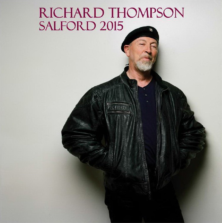 T.U.B.E.: Richard Thompson - 2015-09-09 - Salford, UK (AUD/FLAC) 48kHz ...
