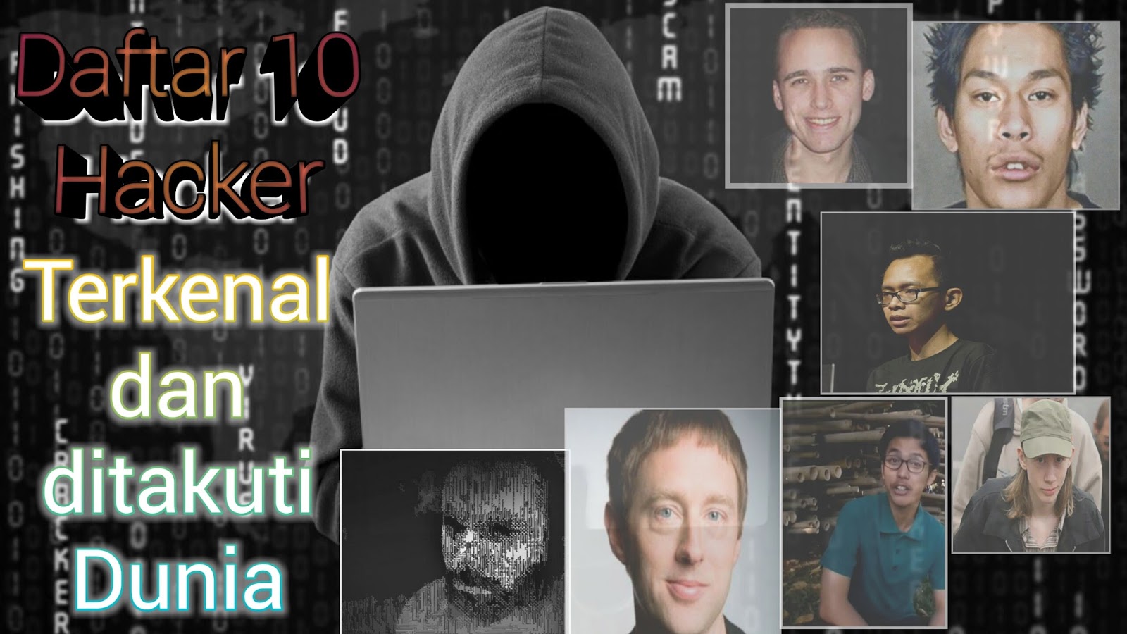 Inilah 10 Daftar Hacker Terkenal dan ditakuti Dunia