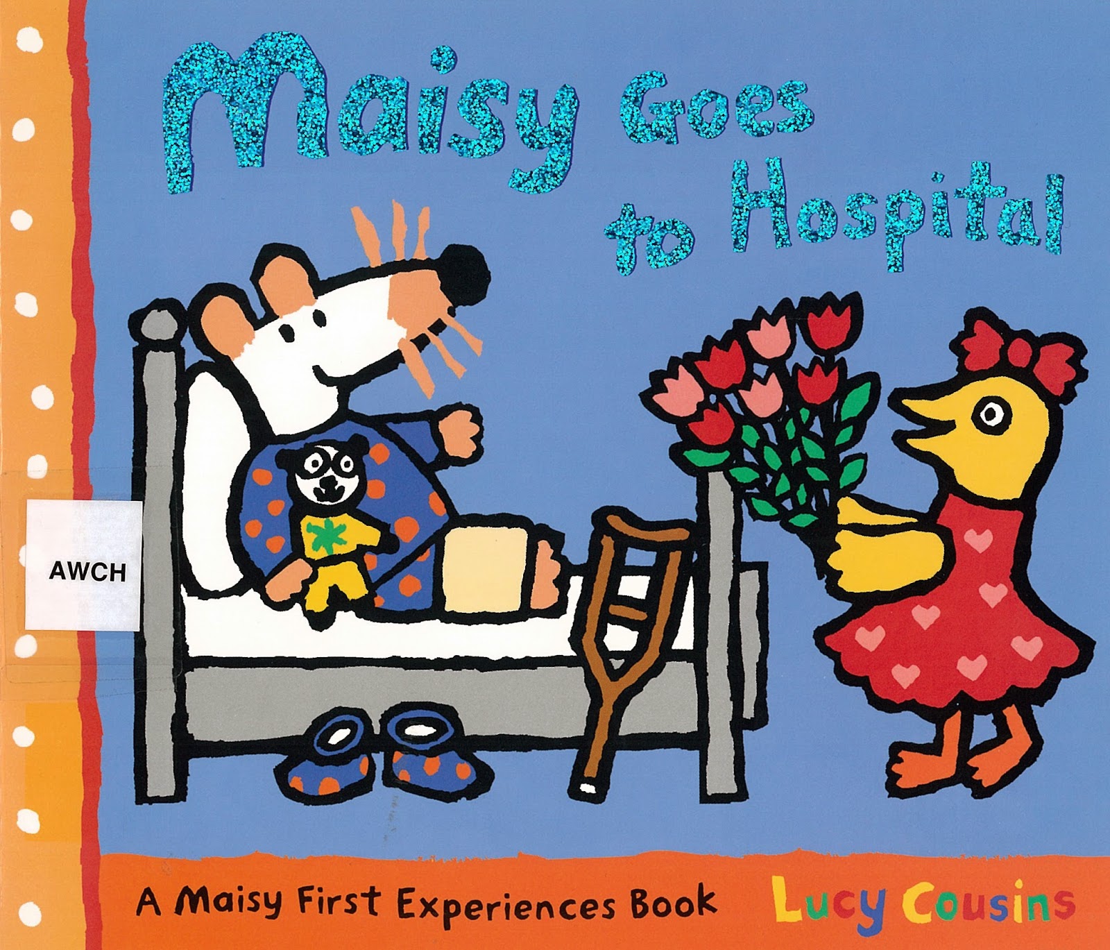 Maisy goes to hospital - review - Association for the Wellbeing of ...