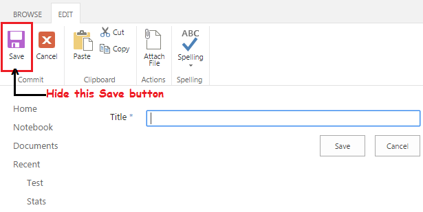 Sunny Bahree: Hide Save Button From Ribbon In SharePoint