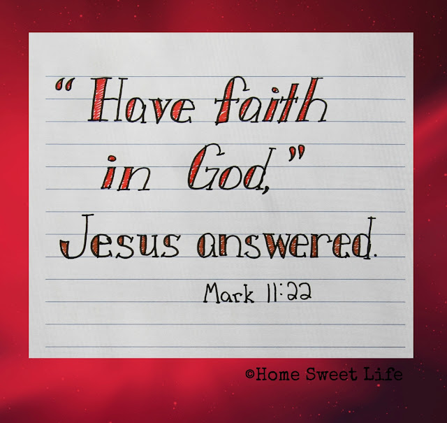 Home Sweet Life: Mark 11:22