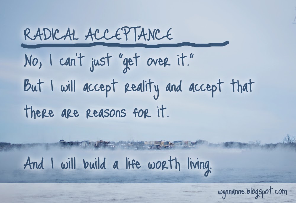 Wynn Anne's Meanderings: Radical Acceptance