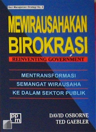 RESENSI BUKU - Mewirausahakan Birokrasi David Osborne dan Ted Gaebler