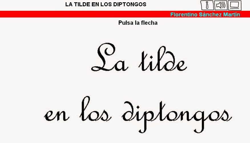 Los bloggers de las Vaguadas: Para practicar: LA TILDE EN LOS DIPTONGOS
