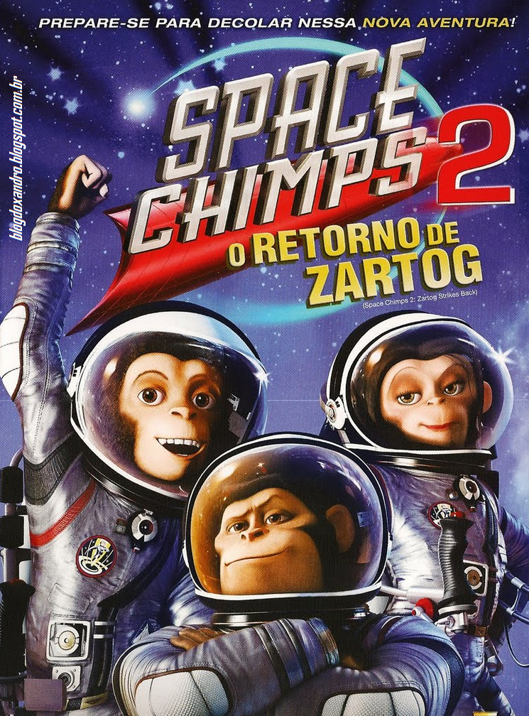 Blog do XANDRO: Sessão da Tarde traz 'Space Chimps 2 - O Retorno de ...