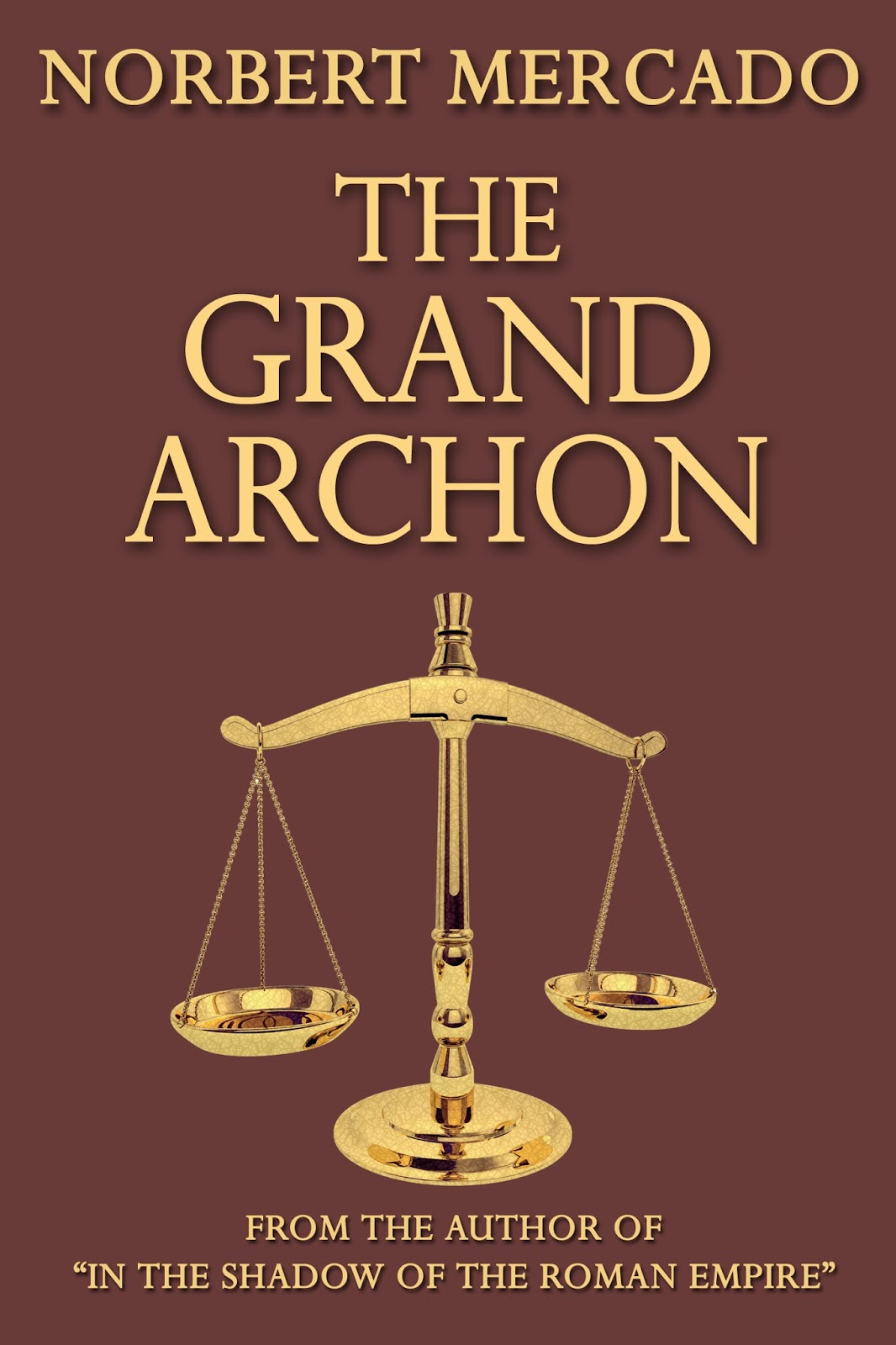 Norberto L. Mercado's Blog: The Grand Archon
