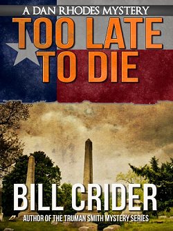 Kittling: Books: Too Late to Die by Bill Crider