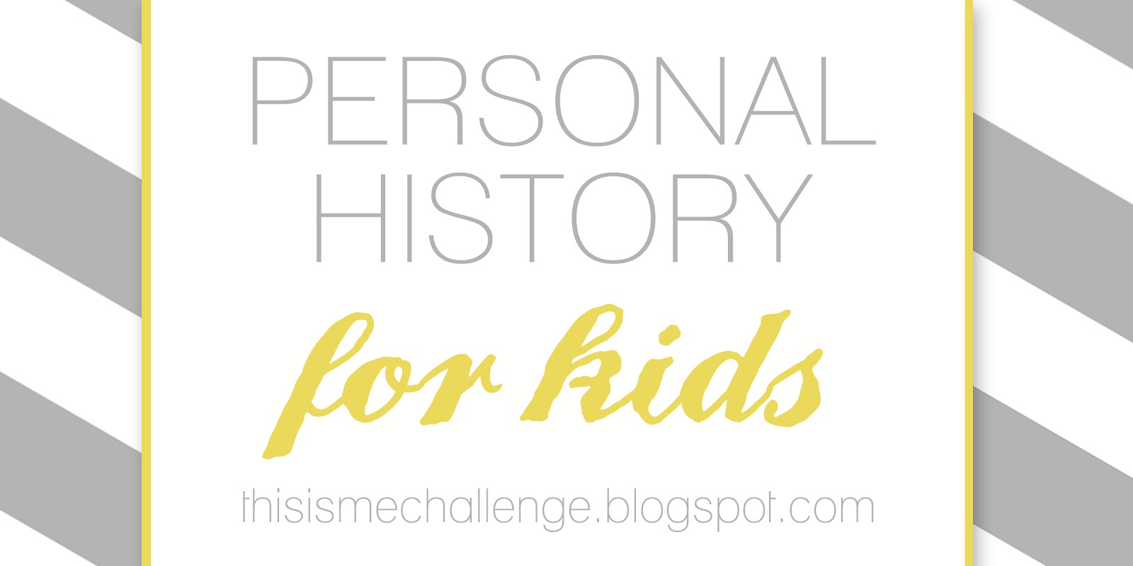 This Is Me Challenge: Personal History for Kids