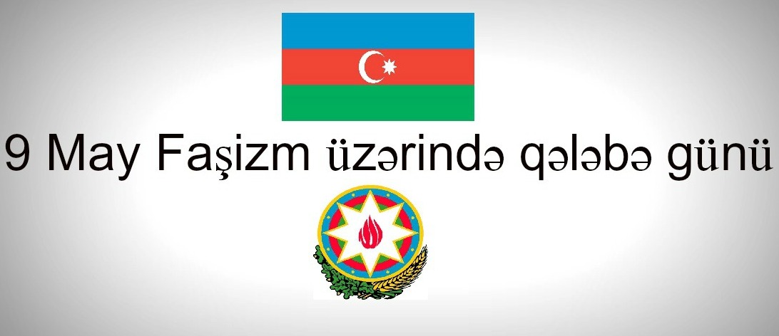 HƏR ŞEY VƏTƏN ÜÇÜN !!! : 9 MAY - QƏLƏBƏ GÜNÜ