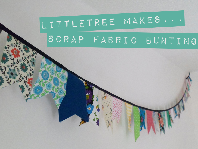 littletree designs: littletree makes...scrap fabric bunting