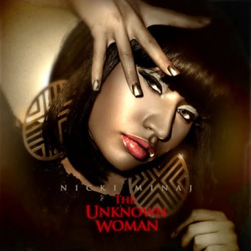 Dancehall HipHop Mixtapes - New Vision Sound: Nicki Minaj – The Unknown ...