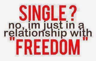 BEST QUOTES AND PHOTO ON HAPPY BEING SINGLE: FREEDOM