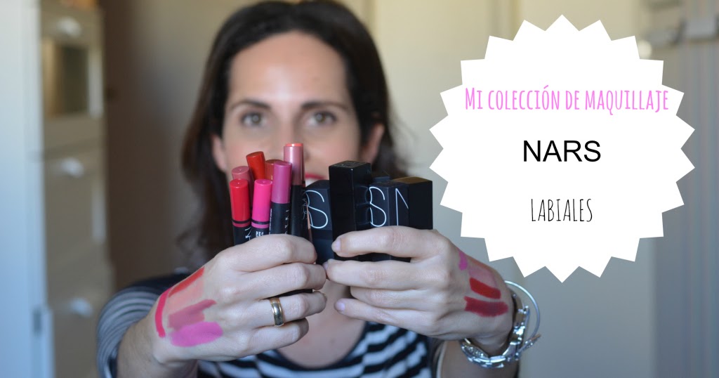 Gema Betancor: VÍDEO: MI COLECCIÓN DE MAQUILLAJE NARS LABIALES