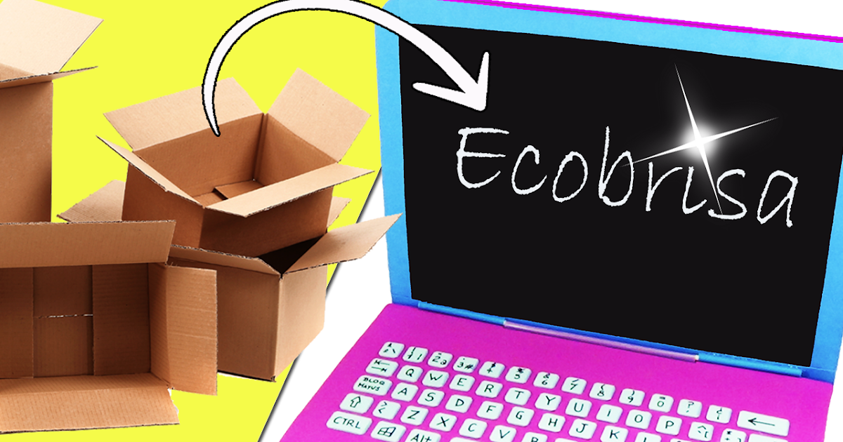 Ecobrisa Manualidades: Como hacer una Laptop de cartón