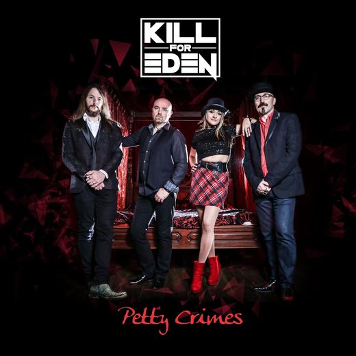 KILL FOR EDEN – Petty Crimes (2017) – 0dayrox