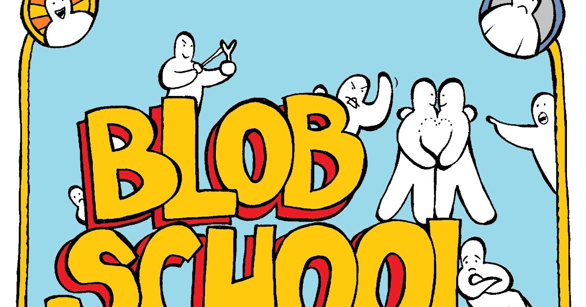 Blobtree.Com: Blob Tree: Blob School