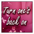 English Idioms, Slangs and Phrasal Verbs: Turn one's back on