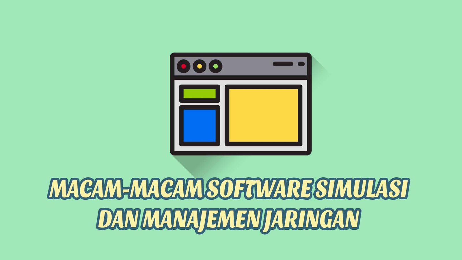 Macam-Macam Software Simulasi dan Manajemen Jaringan - TeachMeSoft