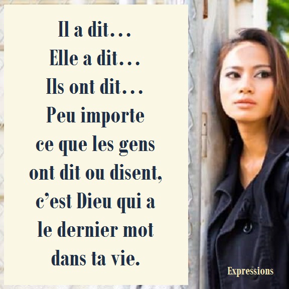 Expressions : Peu importe ce que les gens ont dit