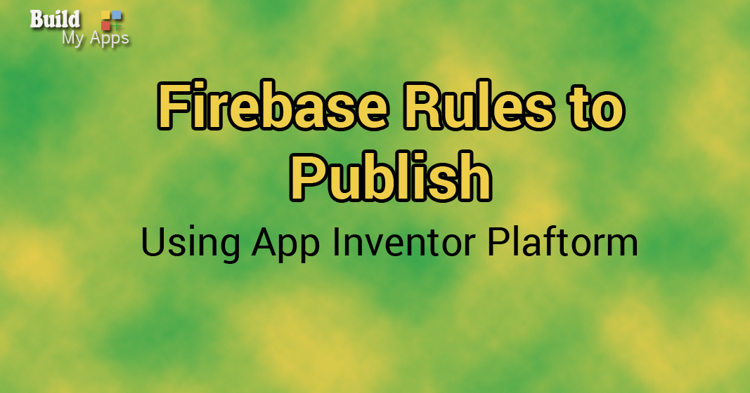 Firebase Rules to Publish - BMA