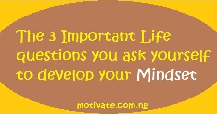 3 Questions to develop your Mindset