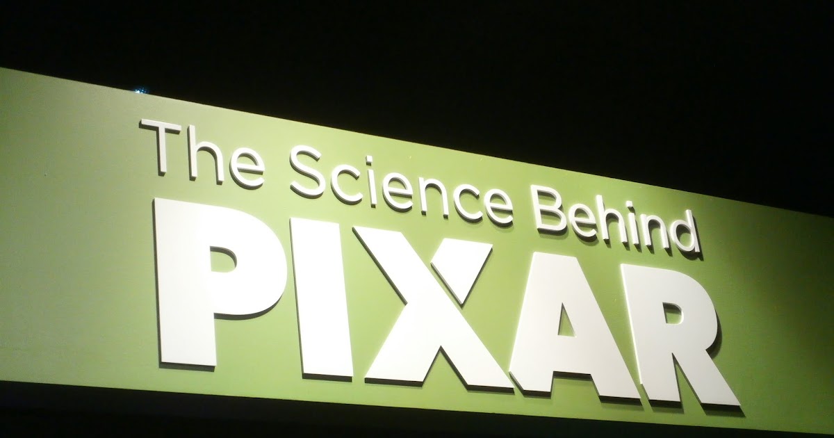 The Science Behind Pixar; Our Trip to the Museum