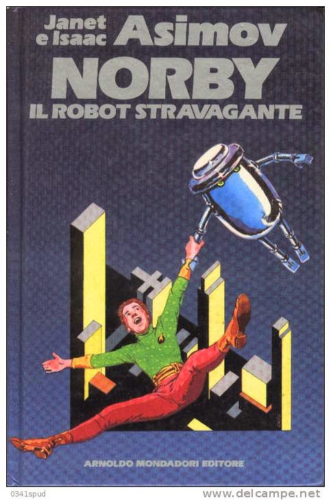 WWKR: Norby il robot stravagante - Janet Asimov & Isaac Asimov