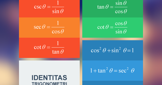 Matematika Cihuy: Identitas Trigonometri