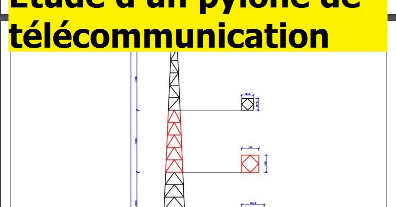 Etude d'un pylône autoportant de télécommunication - mémoire de fin d'étude