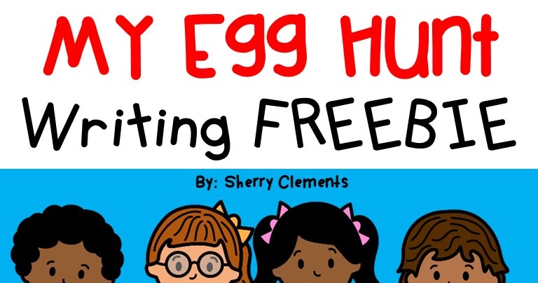 Dr. Clements' Kindergarten : FREEBIE! My Egg Hunt Writing Activity