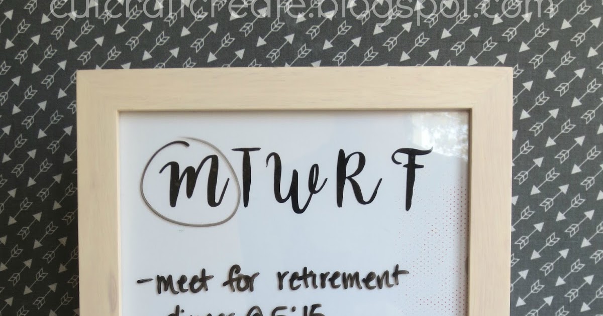 Cut, Craft, Create: DIY Reminder Board {Dry Erase} in minutes!