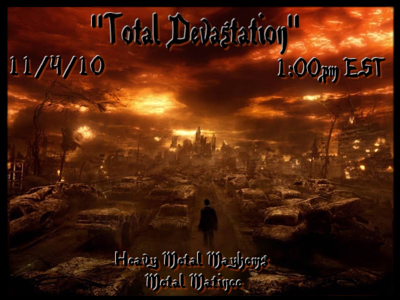 "Total Devastation" On The Metal Matinee 11/4/10 ...