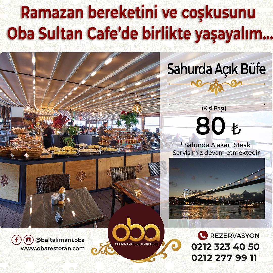 OBA SULTAN CAFE STEAKHOUSE İSTANBUL İFTAR SAHUR MENÜLERİ | Ne Kadara Yenir?