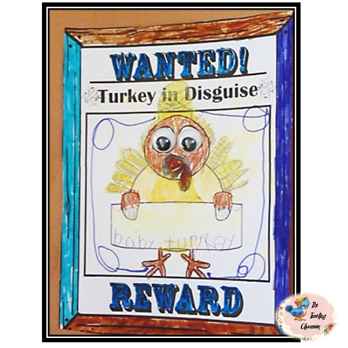 The Traveling Classroom: Turkeys In Disguise - Gobble - Gobble! {FREEBIE}