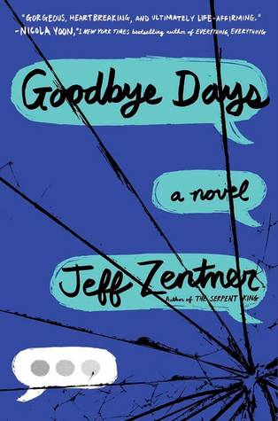 Bookworm Basics: Goodbye Days by Jeff Zentner Review