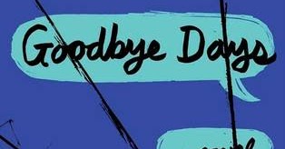 Bookworm Basics: Goodbye Days by Jeff Zentner Review