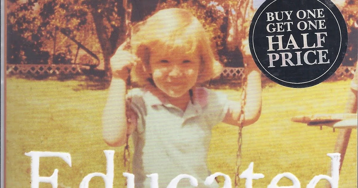 Reading This Book, Cover to Cover ...: Review: Tara Westover, Educated