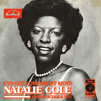Natalie Cole - I´ve Got Love On My Mind b/w Unpredictable You (1977 ...