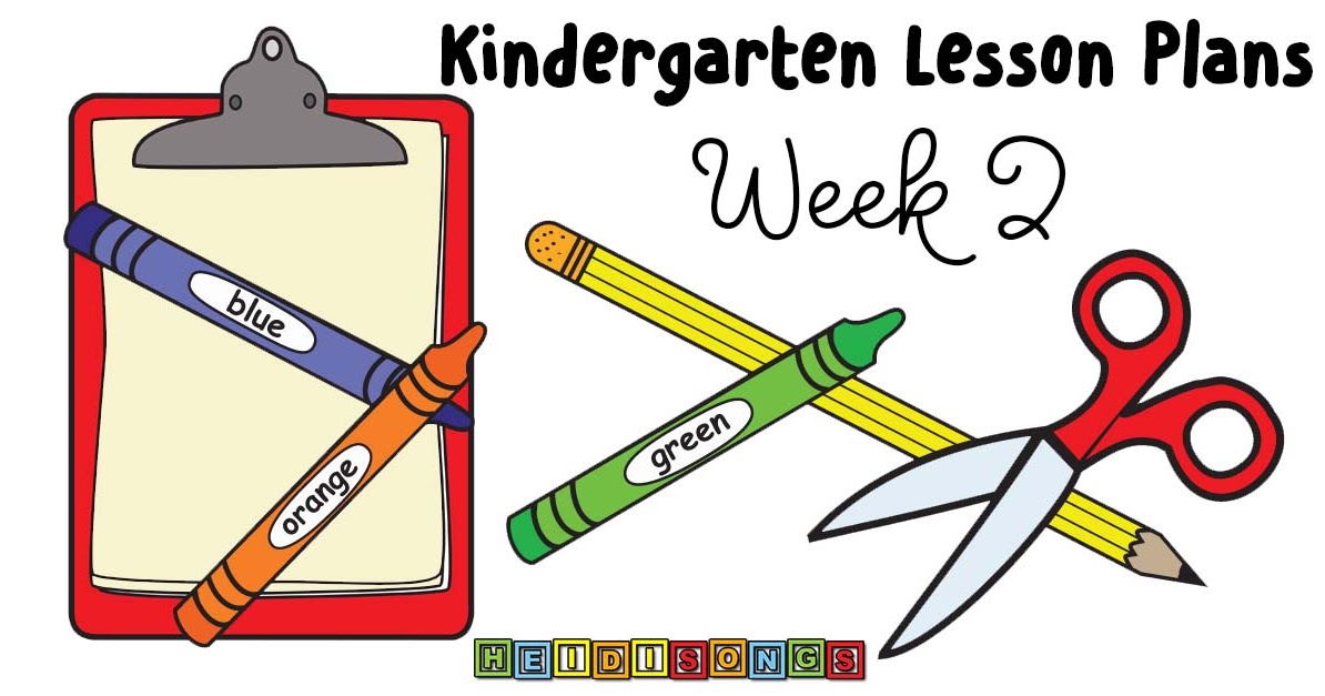 Kindergarten Lesson Plans: Week Two!