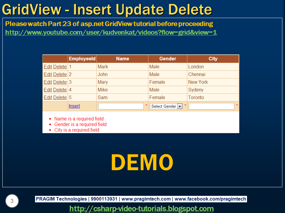 Sql server, .net and c# video tutorial: Part 24 - GridView - Insert ... Sql server, .net and c# video tutorial: Part 24 - GridView - Insert ...