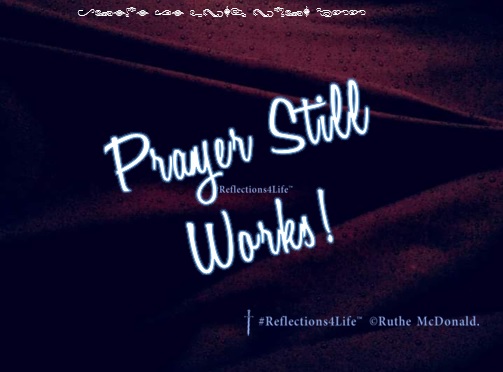 Tell Me Where You Hurt: "Good News: Prayer Still Works!"