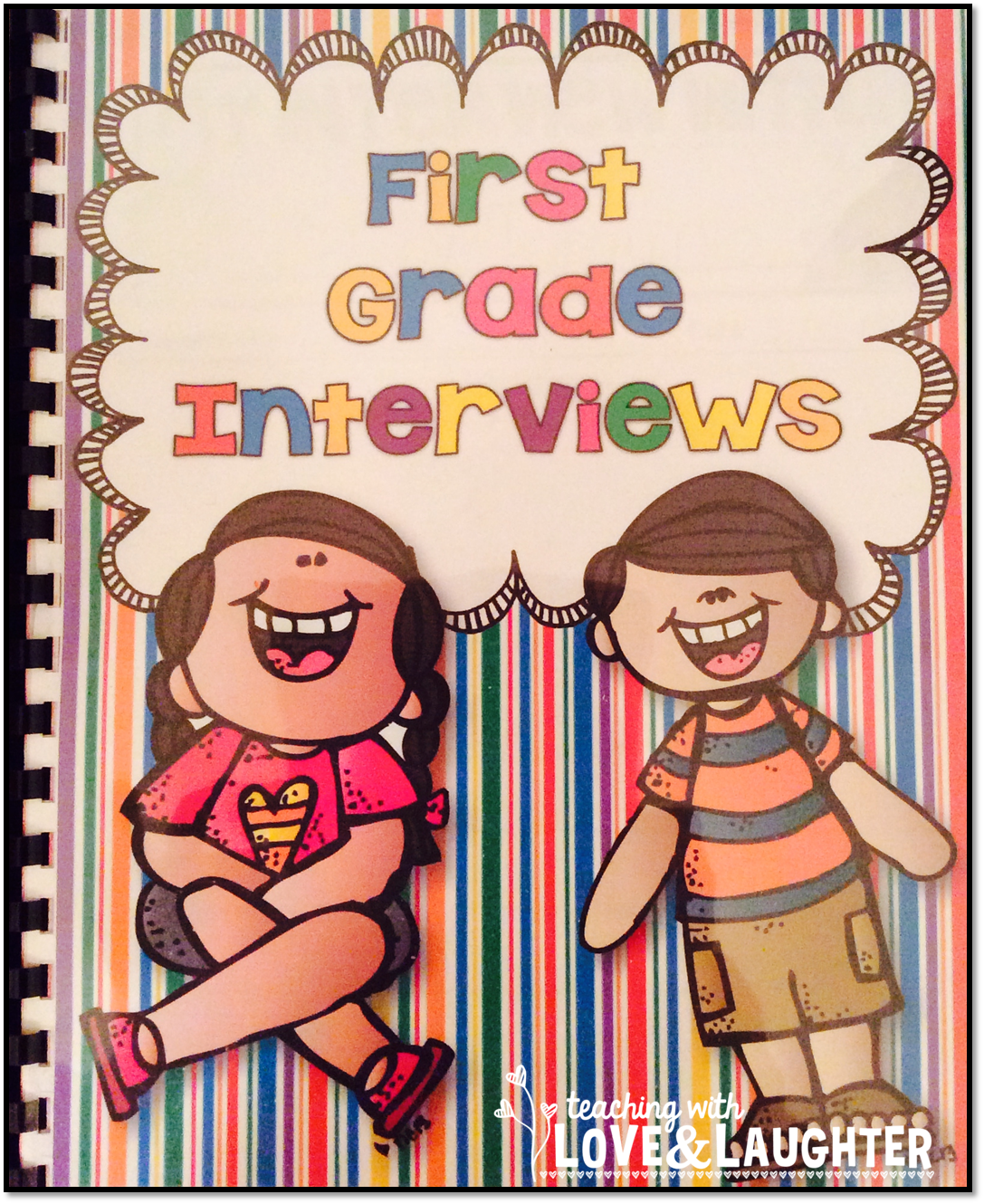 Teaching With Love and Laughter: First Grade Interviews