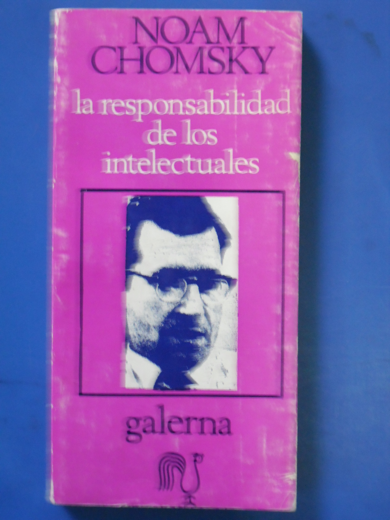 LA PLUMA LIBROS: LA RESPONSABILIDAD DE LOS INTELECTUALES - NOAM CHOMSKY
