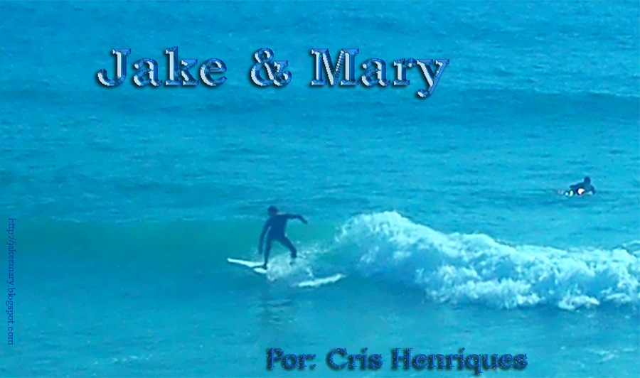 Jake E Mary Capítulo 3 Surfar Surfar Surfar